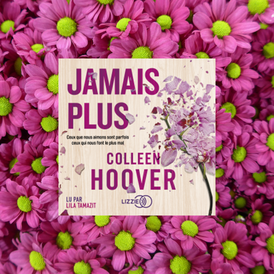 Jamais plus – Colleen Hoover – Les Lubies de Fifi et Gaëllou